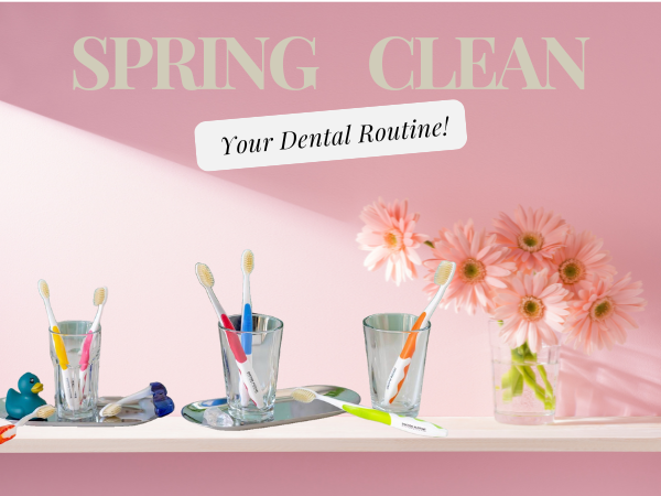 Spring Clean Your Dental Routine! – Mouth Watchers